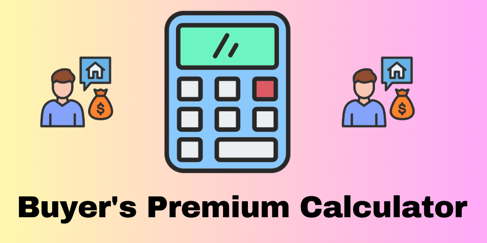 Buyer's Premium Calculator - Calculate Total Auction Costs