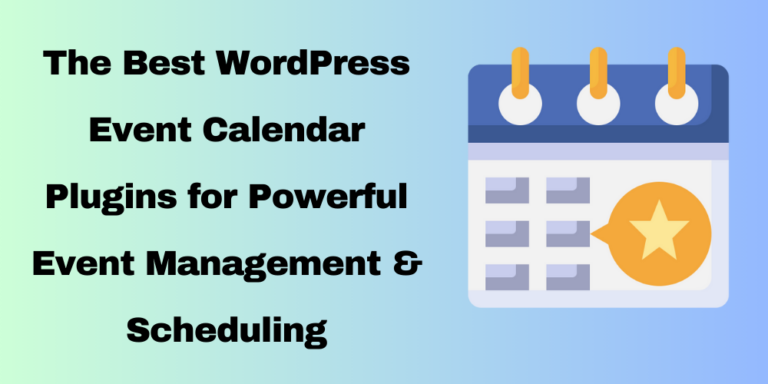 Top WordPress Event Calendar Plugins for Scheduling