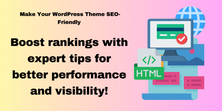 How to Make Your WordPress Theme SEO-Friendly